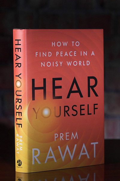 Hear Yourself - Prem Rawat
